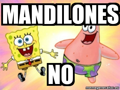 Meme Personalizado - Mandilones no - 3518884