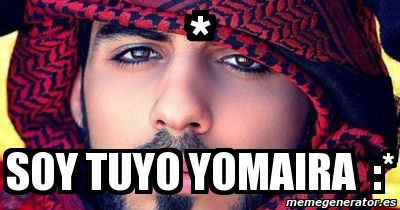 Meme Personalizado - * soy tuyo yomaira :* - 3519907