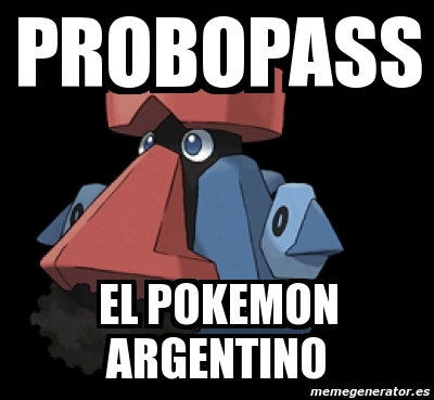 Meme Personalizado - probopass el pokemon argentino - 3527302