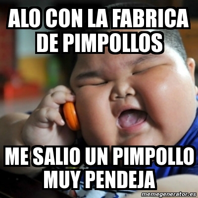 Meme fat chinese kid - alo con la fabrica de pimpollos me salio un ...