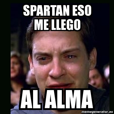 Meme crying peter parker - spartan eso me llego al alma - 3548358