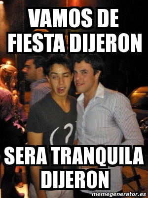 Fiesta Tranquila Memes Los Memes Más Divertidos Al Volver De Una