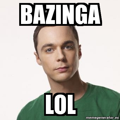 Meme Sheldon Cooper - bazinga lol - 3589262