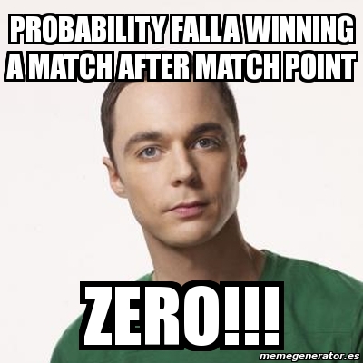 Meme Sheldon Cooper - Probability Falla winning a match after match ...