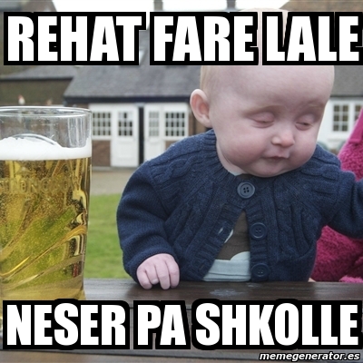 Meme Drunk Baby - REHAT FARE LALE NESER PA SHKOLLE - 3610222