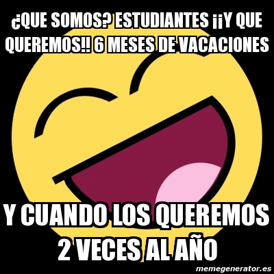 Quienes Somos Que Queremos Y Cuando Meme Generator