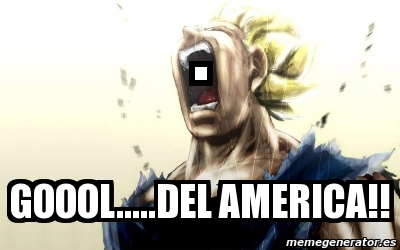 Meme Personalizado - . Goool.....del america!! - 3630486