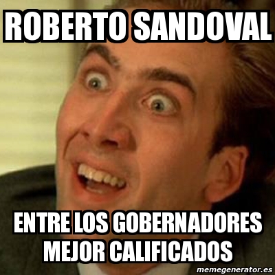 Meme No me digas - ROBERTO SANDOVAL ENTRE LOS GOBERNADORES MEJOR ...