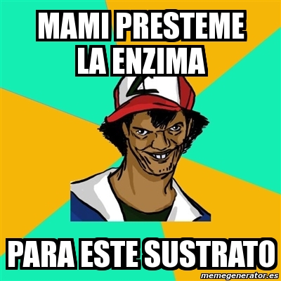 Meme Ash Pedreiro - MAMI PRESTEME LA ENZIMA PARA ESTE SUSTRATO - 3653510