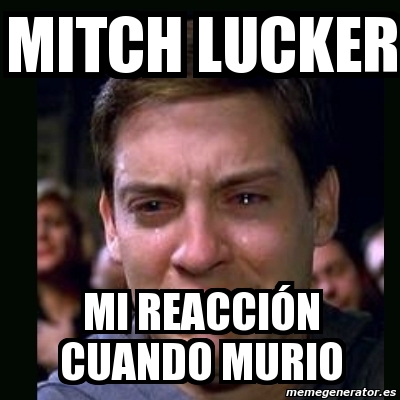 Meme crying peter parker - Mitch Lucker mi REACCIÃ“N cuando murio - 3664013