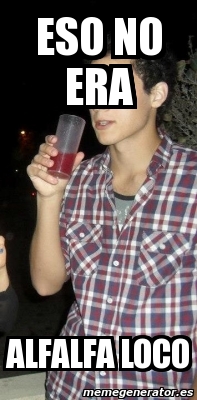 Meme Personalizado - eso no era alfalfa loco - 3664932