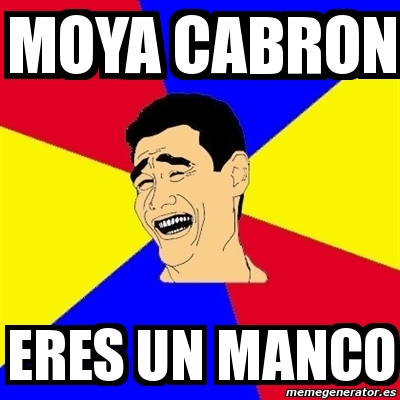 Meme Yao Ming - moya cabron eres un manco - 3668817