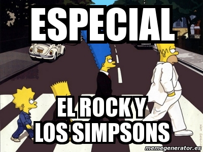 Meme Personalizado - especial el rock y los simpsons - 3681314