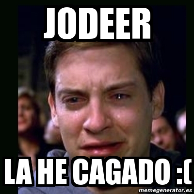 Meme crying peter parker - JODEER LA HE CAGADO :( - 3695674