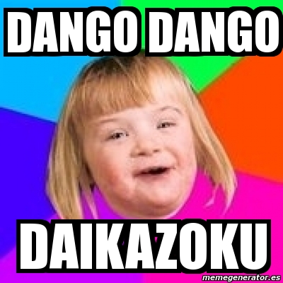 Meme Retard Girl - dango dango daikazoku - 3716716