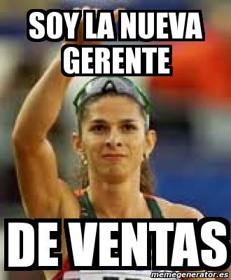 Meme Personalizado - soy la nueva gerente de ventas - 3754124