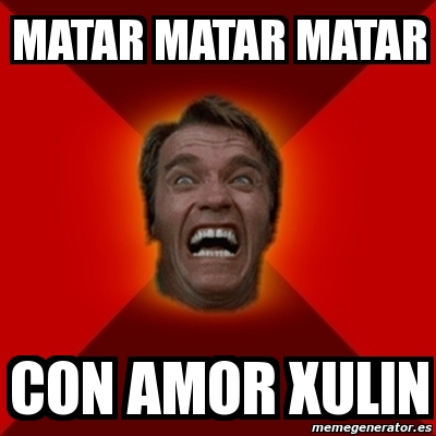 Meme Arnold - matar matar matar con amor xulin - 3797576