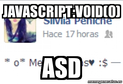 Meme Personalizado - javascript:void(0) asd - 3800422