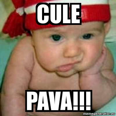 Meme Personalizado - cule pava!!! - 3826199