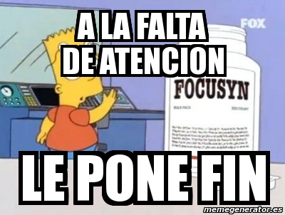 Meme Personalizado - a la falta de atencion le pone fin - 3830312