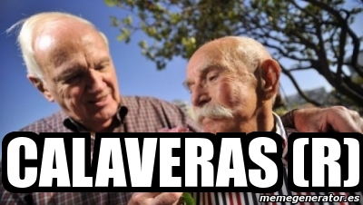 Meme Personalizado - CALAVERAS (R) - 3885799