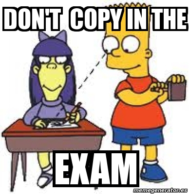 Meme Personalizado - DON'T COPY IN THE exam - 3886680