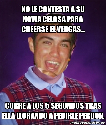 Meme Personalizado - no le contesta a su novia celosa para creerse el ...