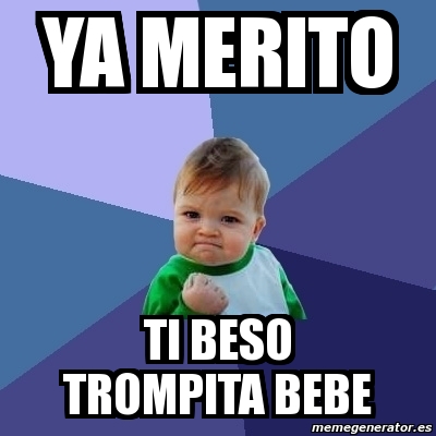 Meme Bebe Exitoso - Ya merito Ti beso trompita bebe - 3908265