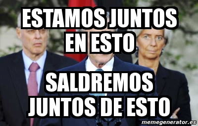 Meme Personalizado - estamos juntos en esto Saldremos juntos de esto ...