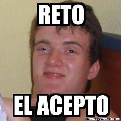 Meme Stoner Stanley - RETO EL ACEPTO - 3941732