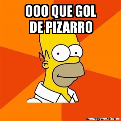 Meme Homer - Ooo que gol de pizarro - 3949052