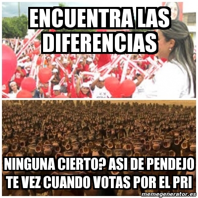 Meme Personalizado - Encuentra las diferencias ninguna cierto? asi de ...