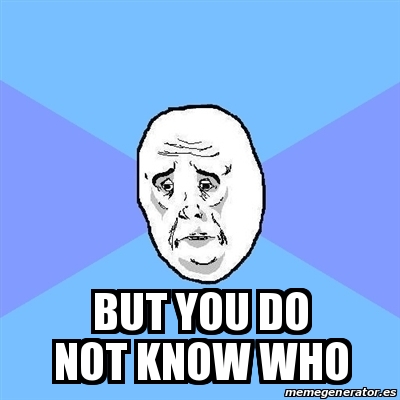 Meme Okay Guy - but you do not know who - 30000287