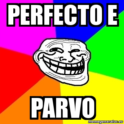 Meme Troll - Perfecto e Parvo - 30002999