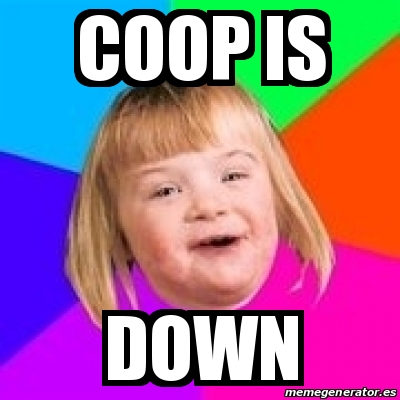 Meme Retard Girl - COOP IS DOwN - 30106305