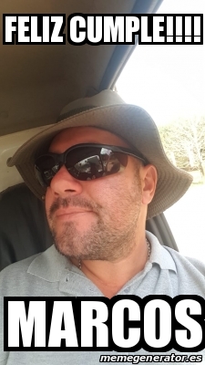 Meme Personalizado - Feliz cumple!!!! MARCOS - 30131565