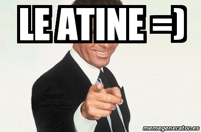 Meme Personalizado - Le Atine =) - 30136318