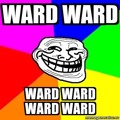 Meme Troll - WARD WARD WARD WARD WARD WARD - 30136516