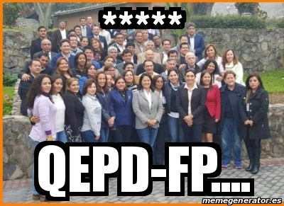 Meme Personalizado - ***** QEPD-FP.... - 30139281