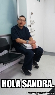 Meme Personalizado - Hola Sandra. - 30146685