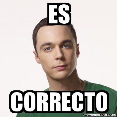 Meme Sheldon Cooper - ES CORRECTO - 30154077