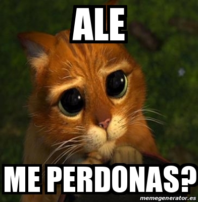 Meme Personalizado - Ale Me perdonas? - 30163065