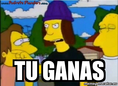 Meme Personalizado - Tu ganas - 30165027