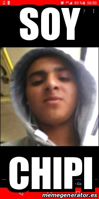 Meme Personalizado - Soy Chipi - 30169373