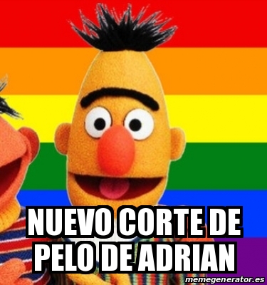 Meme Personalizado - Nuevo corte de pelo de adrian - 30173016
