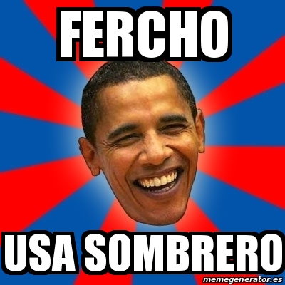Meme Obama - Fercho Usa sombrero - 30185818