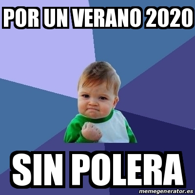 Meme Bebe Exitoso - por un Verano 2020 sin polera - 30191255