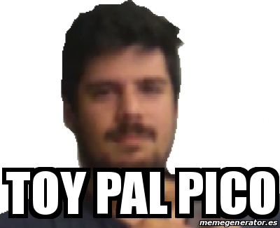 Meme Personalizado - toy pal pico - 30192417