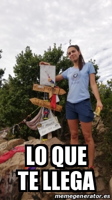 Meme Personalizado - lo que te llega - 30028610