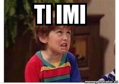 Meme Personalizado - Ti imi - 30205179